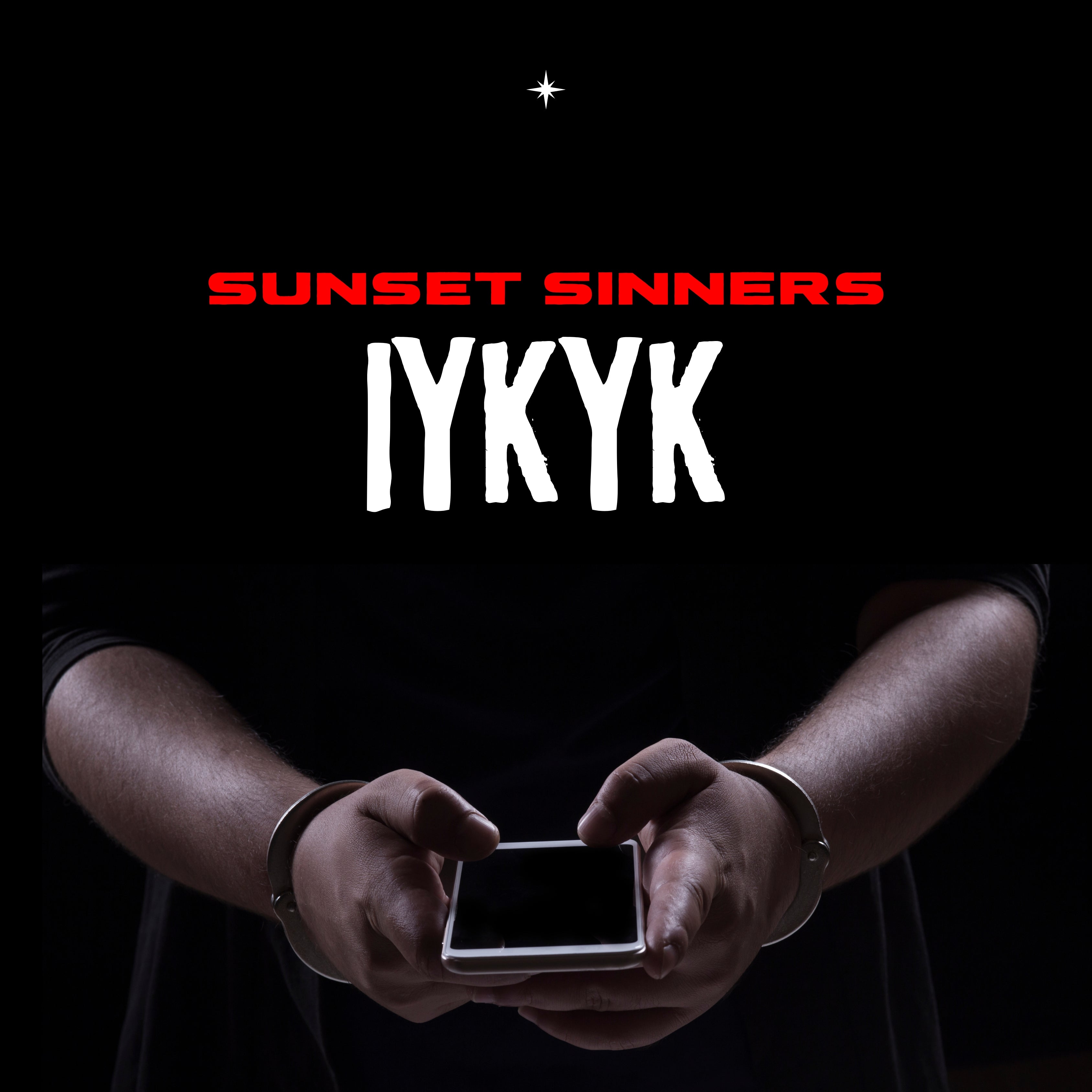 "IYKYK" is coming 11/1 – Sunset Sinners